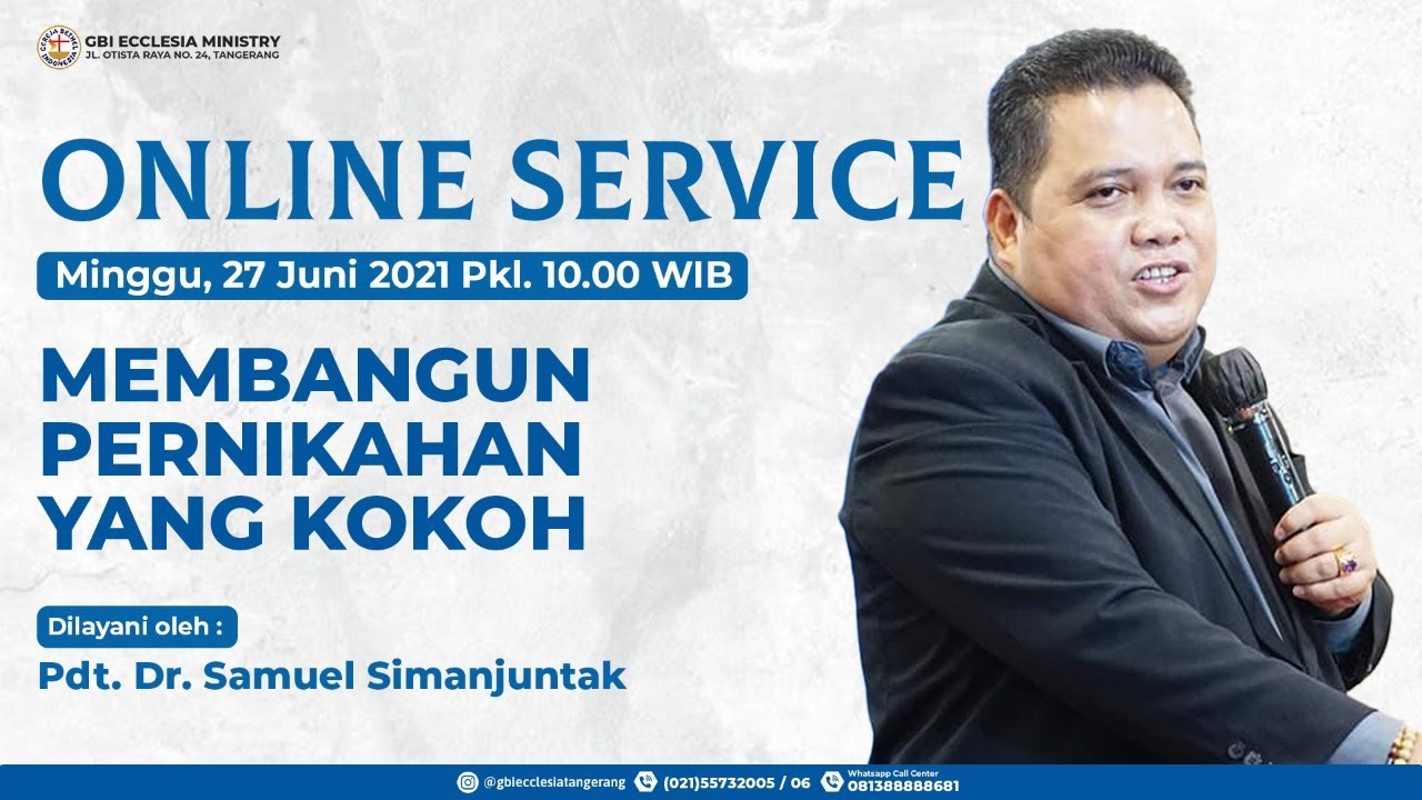 Membangun Pernikahan Yang Kokoh | 27 Juni 2021 | Pdt. Dr. Samuel ...