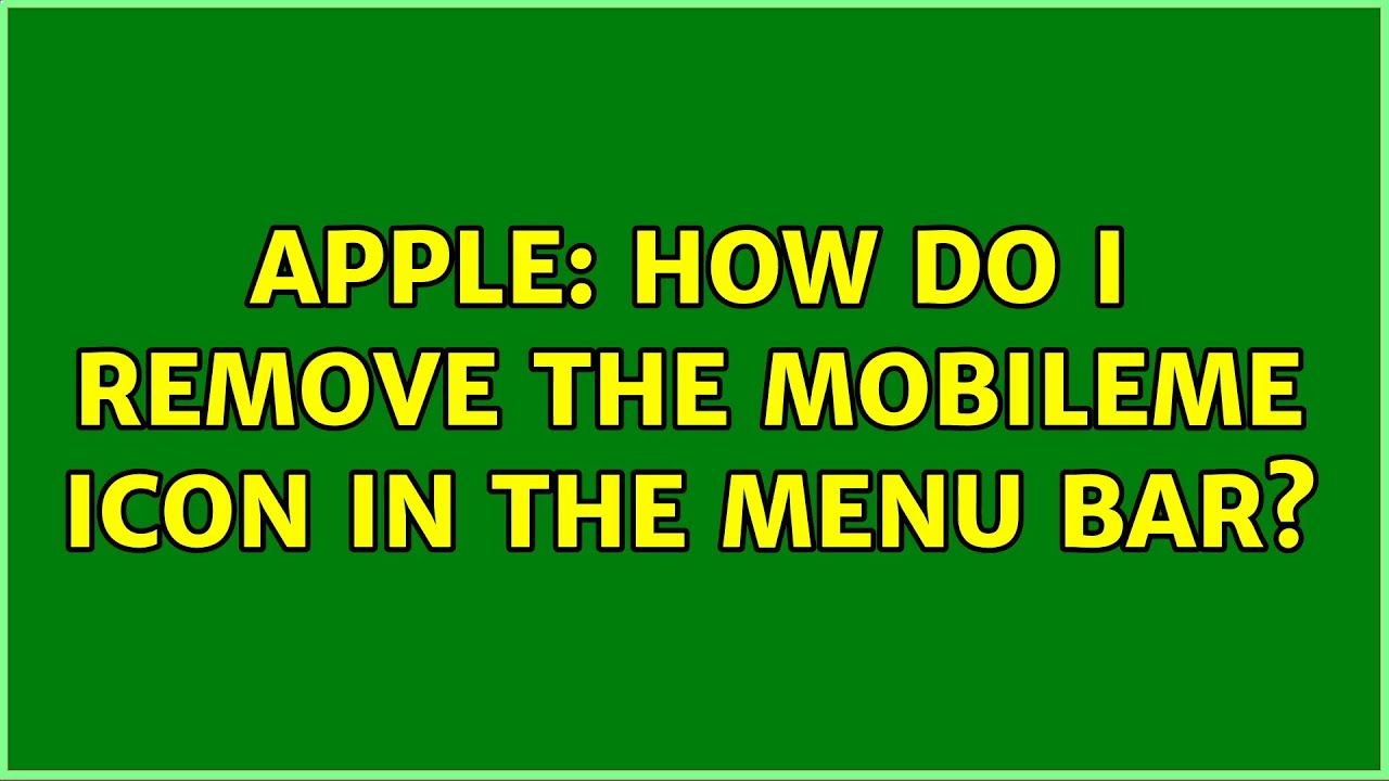 Apple How Do I Remove The MobileMe Icon In The Menu Bar 3 Solutions Apple How Do I Remove The MobileMe Icon In The Menu Bar 3 Solutions