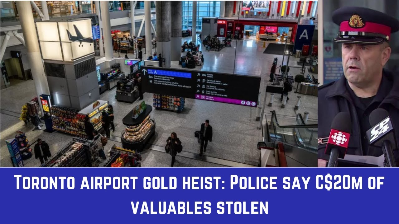 Latest News:Toronto airport gold heist: Police say C$20m of valuables ...