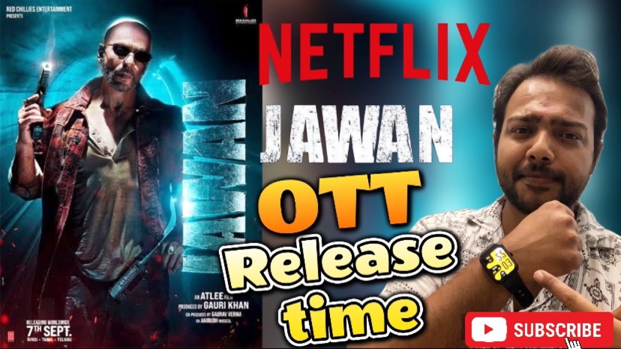 Jawan Extended Cut OTT Release Time || Jawan OTT Release Date ...