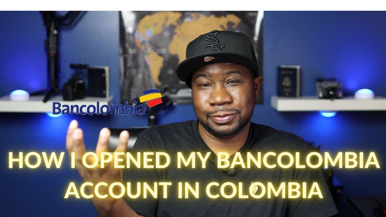 How I Opened my Bancolombia Account in Colombia - YouTube