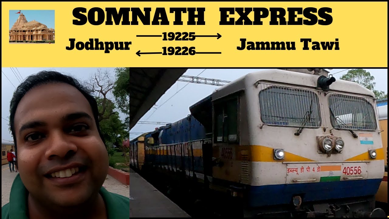 Jodhpur Jammu Tawi Express Train Journey 19225 Train Somnath