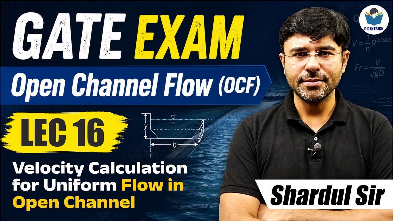 Lec 16 Velocity Calculation for Uniform Flow in Open Channel || OCF ...