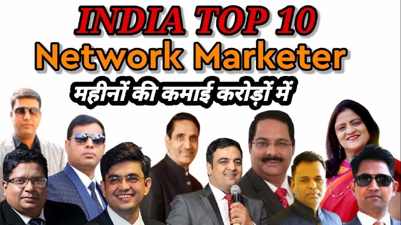 Top 10 Networkers in India 2021 | भारत के 10 सबसे बड़े Direct Sellers ...
