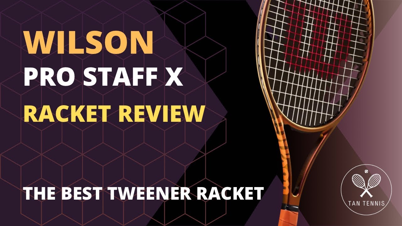 Wilson Pro Staff X vs PS97 v14. The best tweener racket? - YouTube