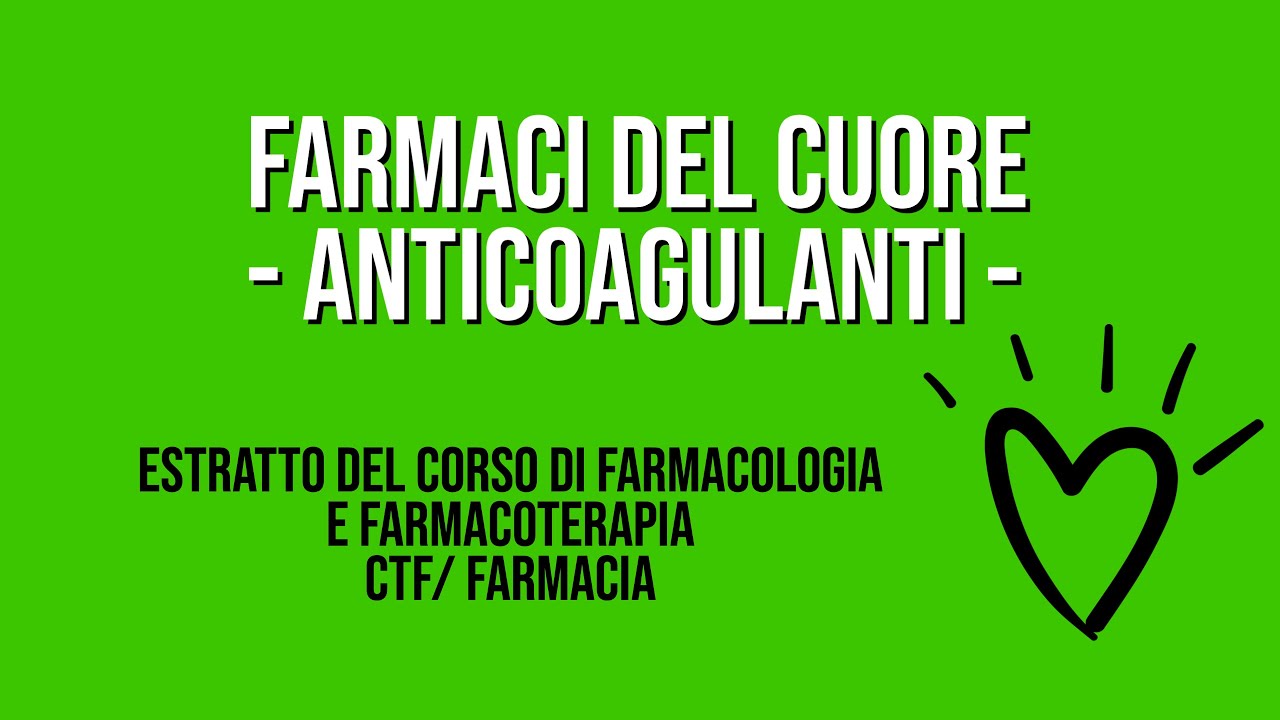FARMACI ANTICOAGULANTI / FARMACOLOGIA E FARMACOTERAPIA / CTF FARMACIA ...