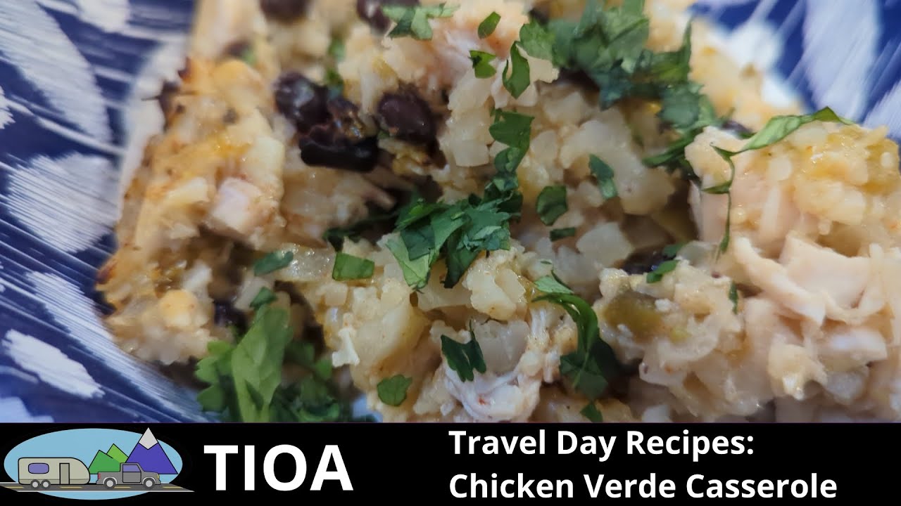 RV Cooking Recipe - Chicken Verde Casserole - Today is our Adventure ...