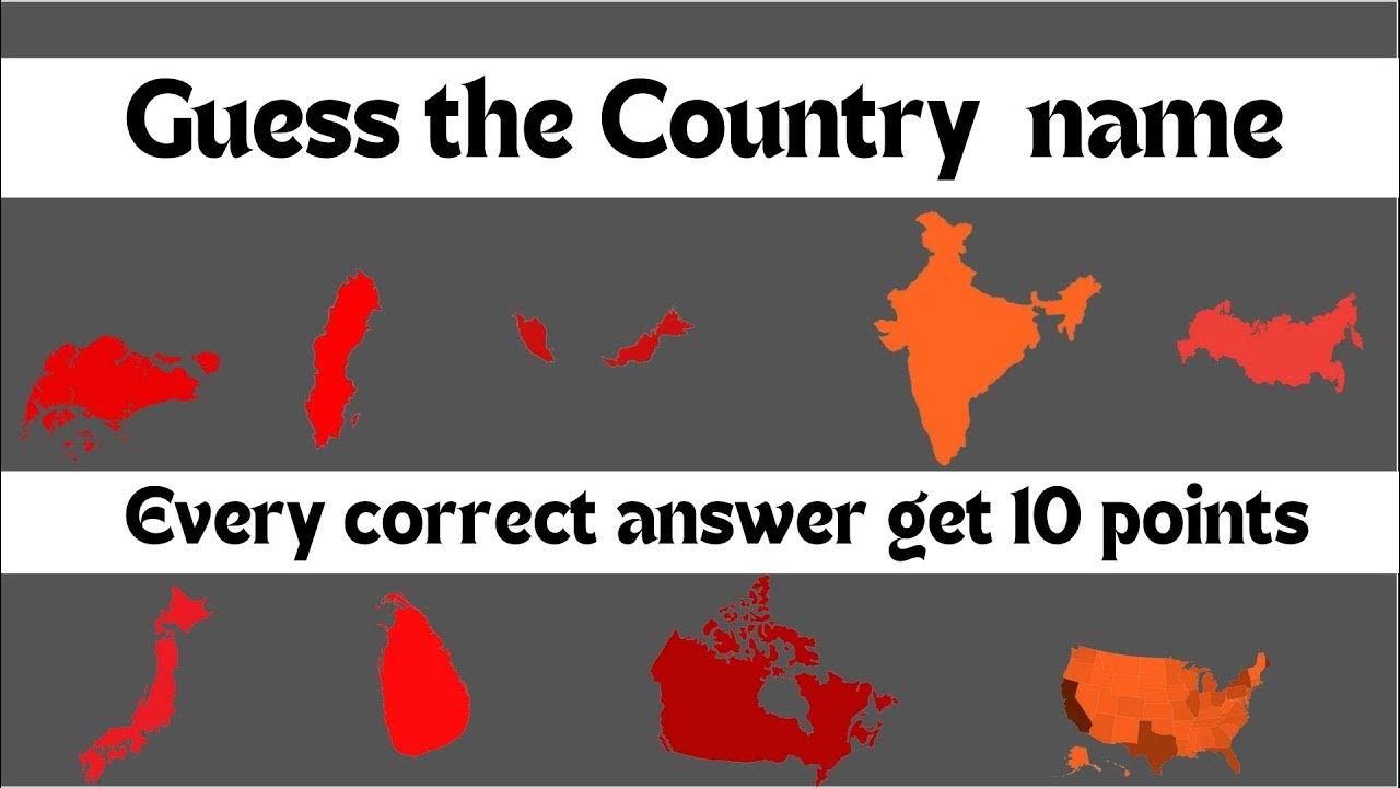 Country Name | Guess the Country name | Guess the country name on the ...