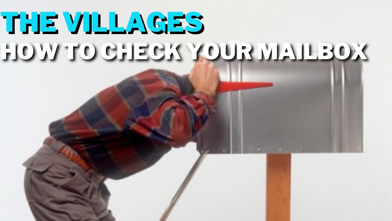 How To Check Your Mailbox in The Villages - YouTube