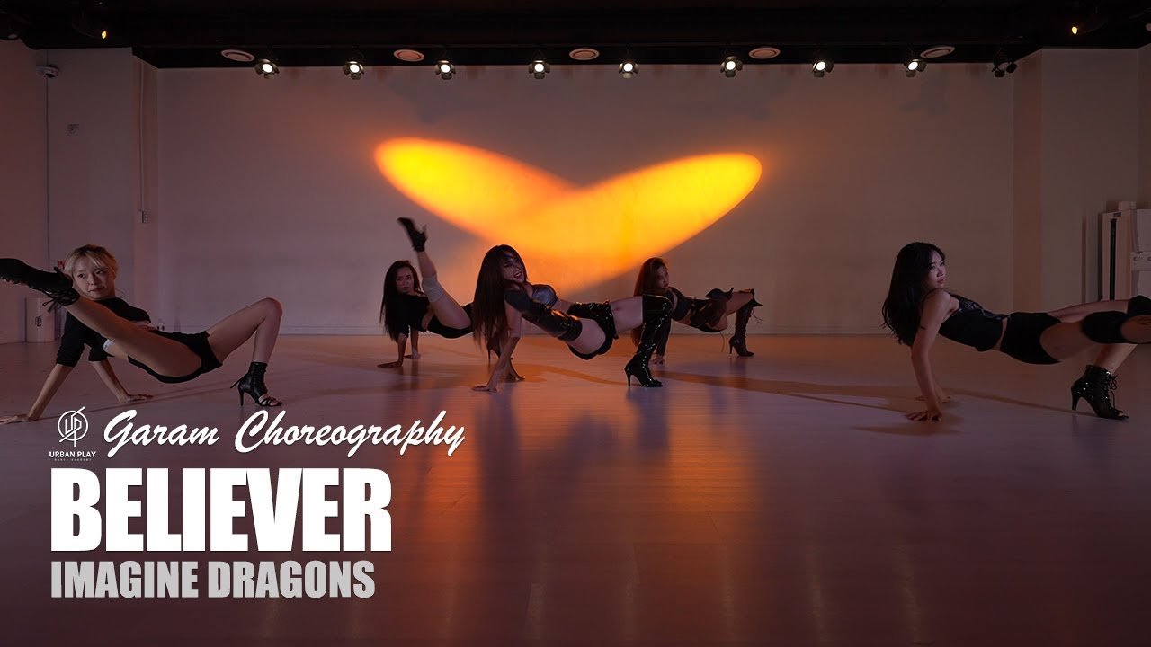 BELIEVER - Imagine Dragons / Garam Choreography / Urban Play Dance ...