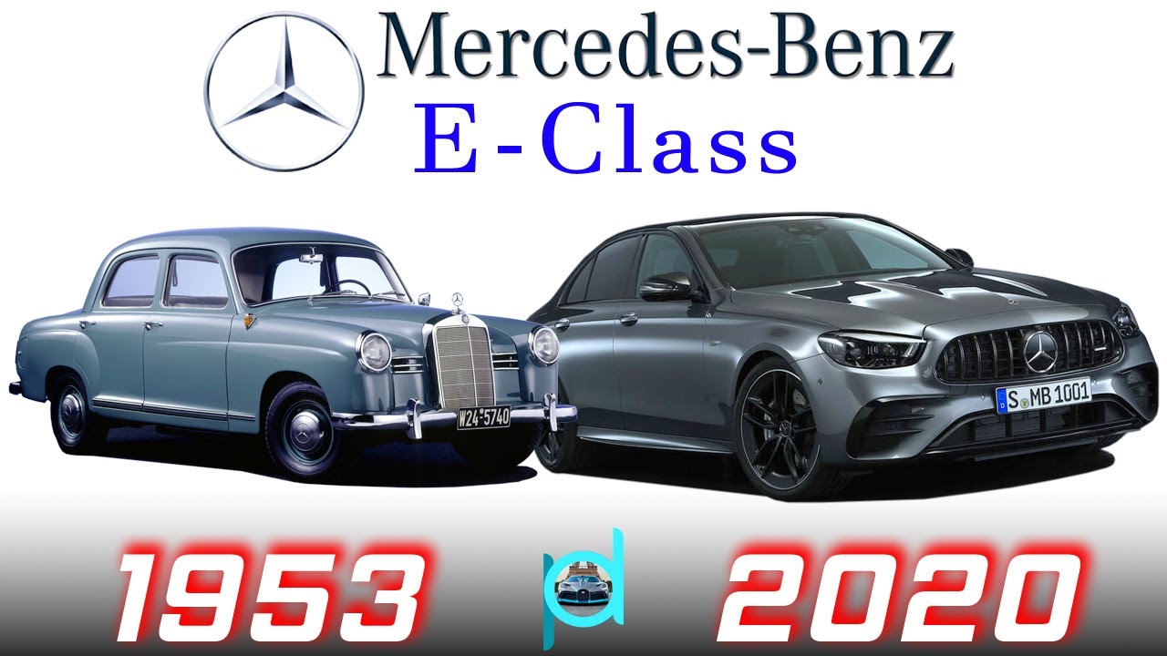 MERCEDES BENZ E-Class - EVOLUTION (1953 - 2020) - YouTube