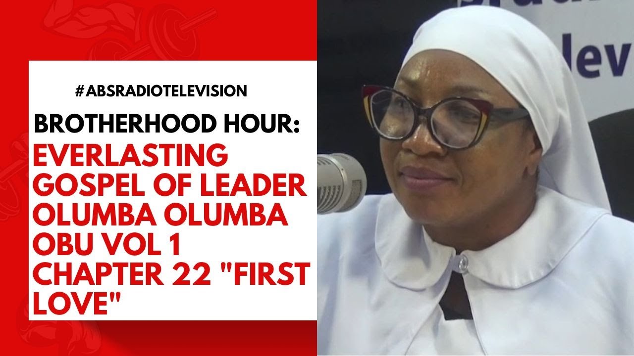 Brotherhood Hour: Everlasting Gospel Of Leader Olumba Olumba Obu Vol 1 ...