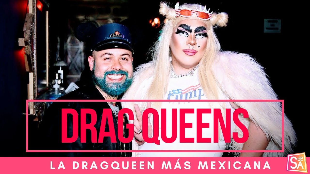 Conoce a las DRAG QUEENS MEXICANAS | Johnny Carmona | LA MÁS DRAGA ...