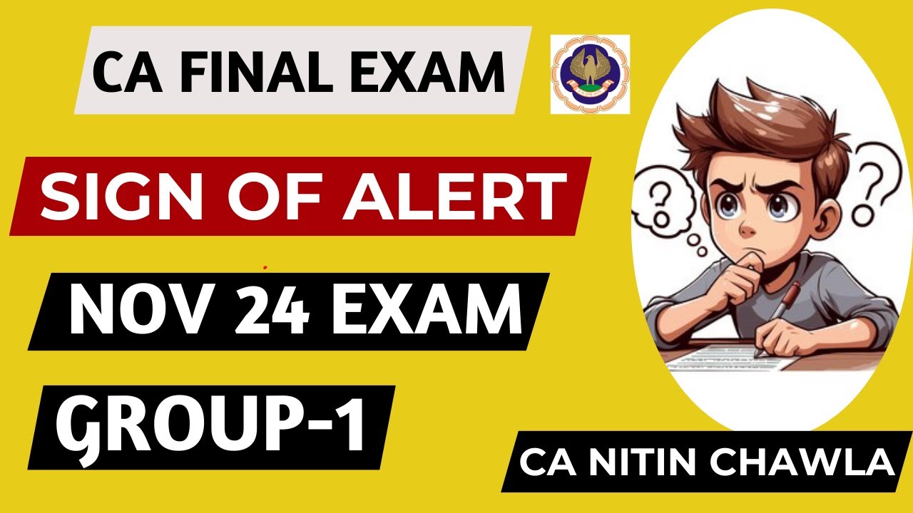 CA Final Exam NOV 2024: Red Flags for Group 1! (ICAI) - YouTube