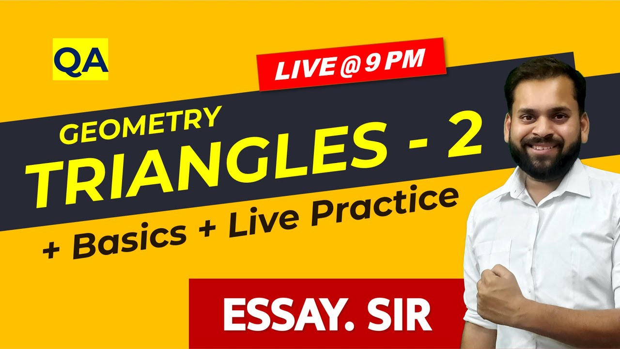 QA Geometry Triangles - 2 Basics + Practice | Essay. Sir for CAT XAT ...