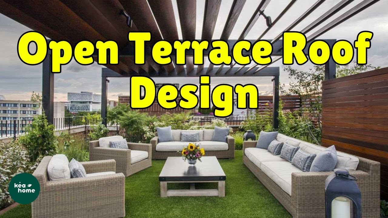Stylish Roof Designs For Your Terrace Open And Airy Space - YouTube