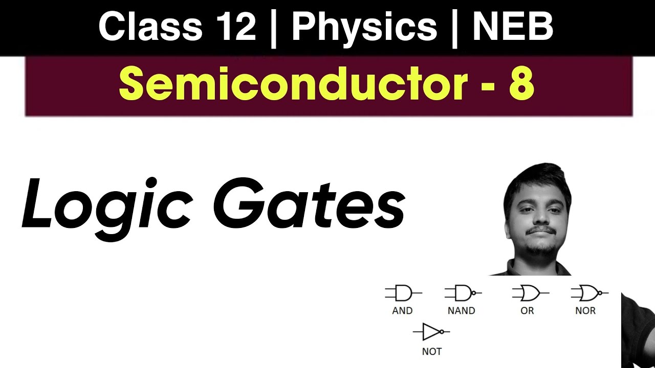 Semiconductor L-7 | Logic Gates | Class 12 Physics NEB | Nepali ...