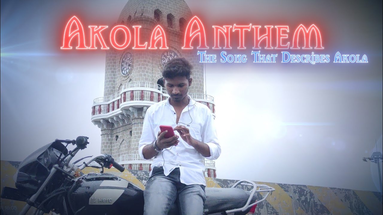 AKOLA ANTHEM || KUNAL CHIRAWANDE || Prod. by Flipmagic || - YouTube