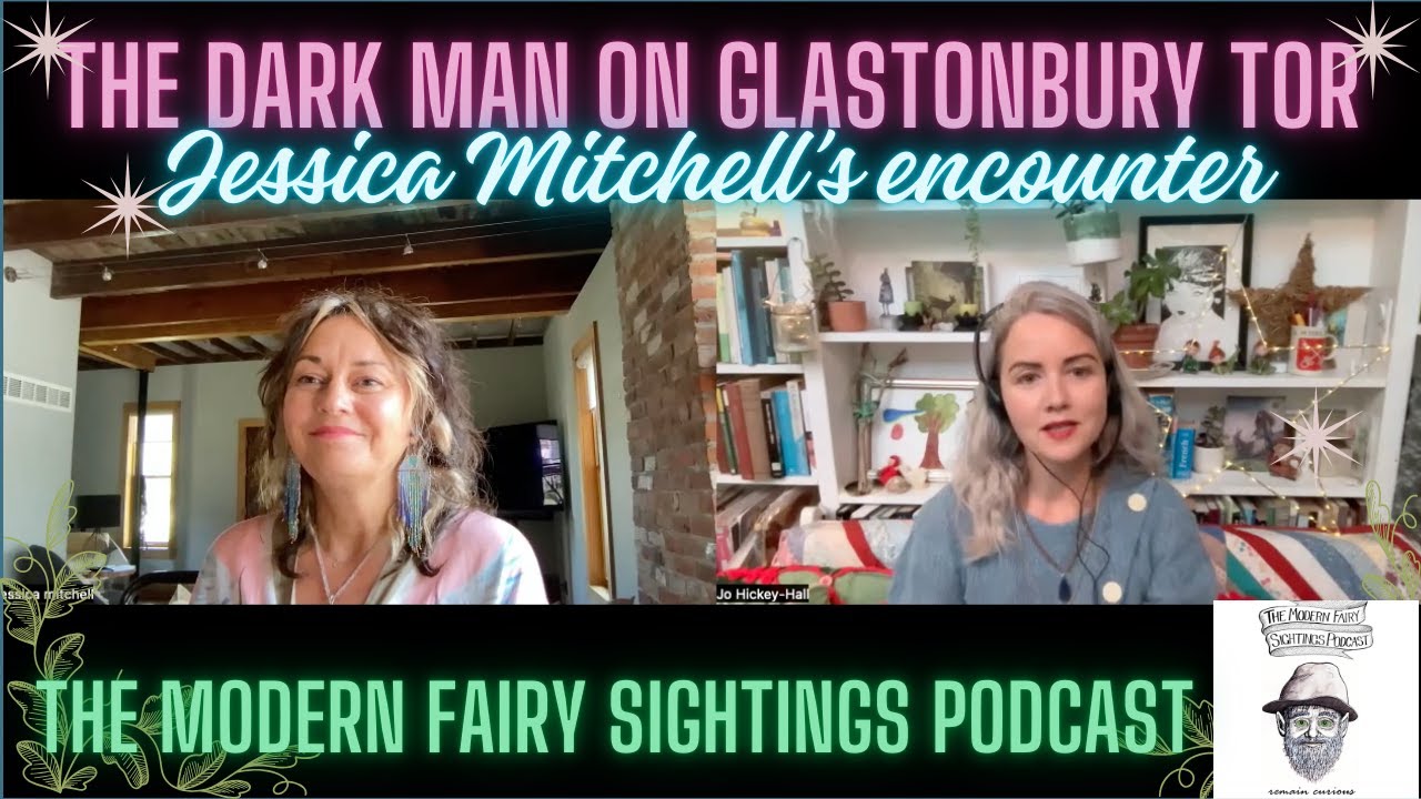 Ep 86: Dark Man Appears on Glastonbury Tor: Jessica Mitchell - YouTube