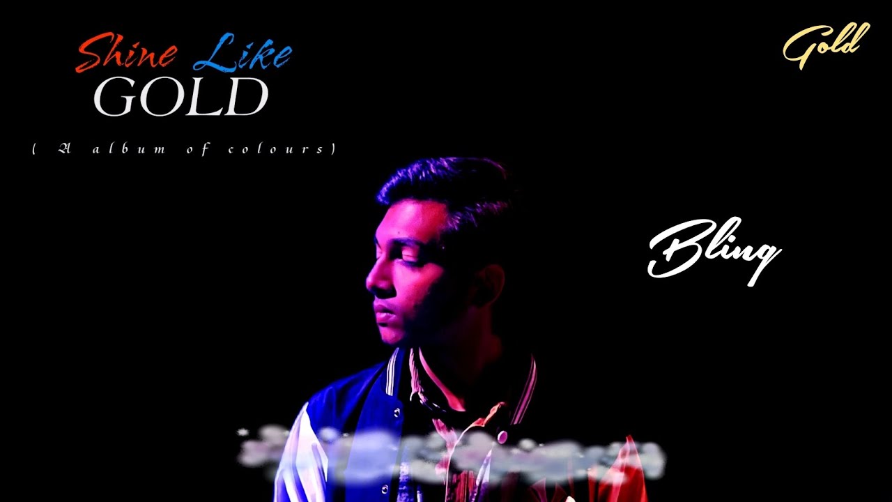 GOLD - BLING | Shine Like Gold |Pro. by Bharg kale |(Official Audio ...