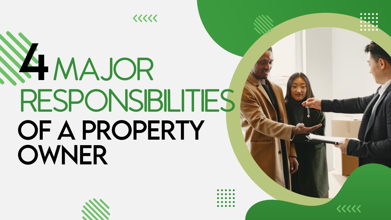 4 Major Responsibilities of a Property Owner | Profitable Properties ...