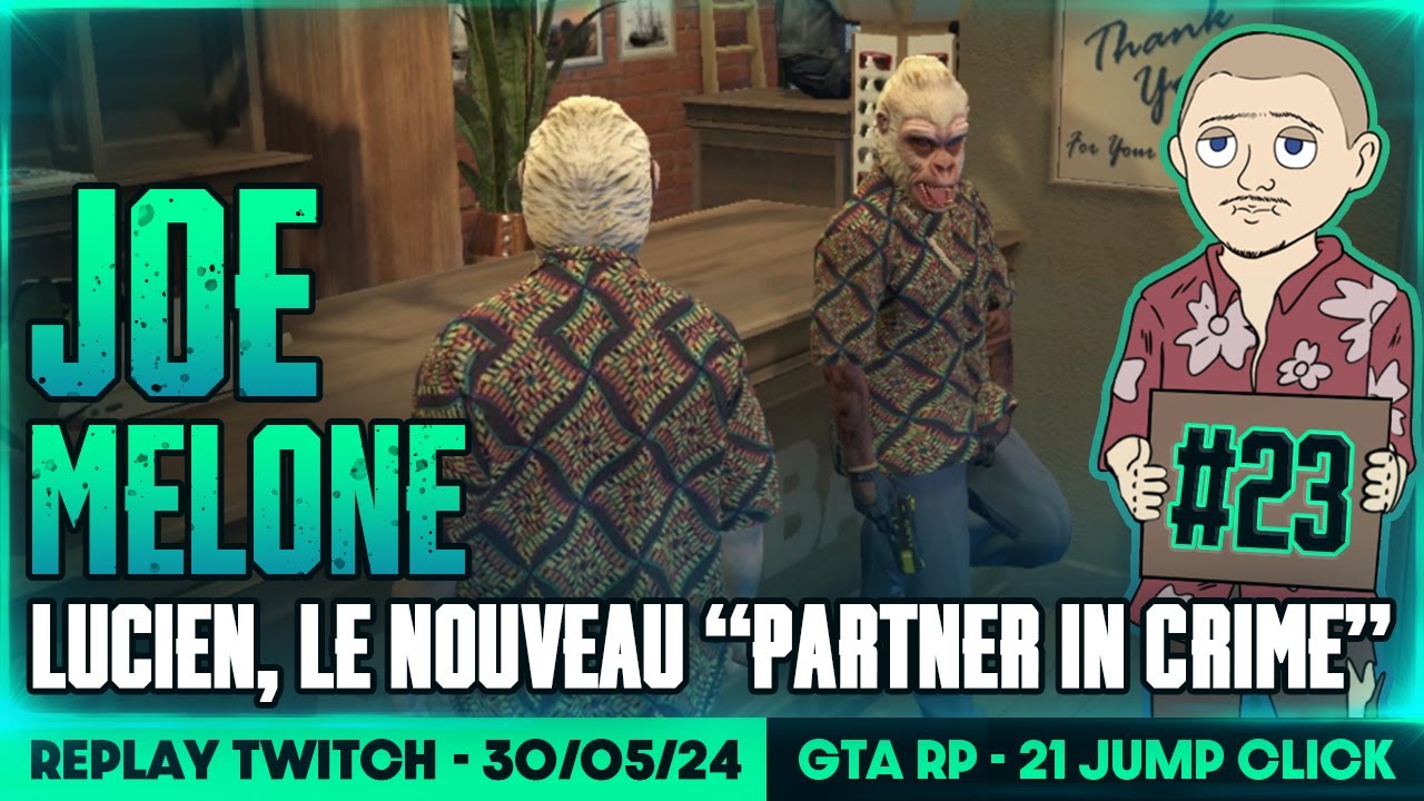 21JumpClick - Joe Melone - Lucien , le nouveau "Partner in crime" #23 ...