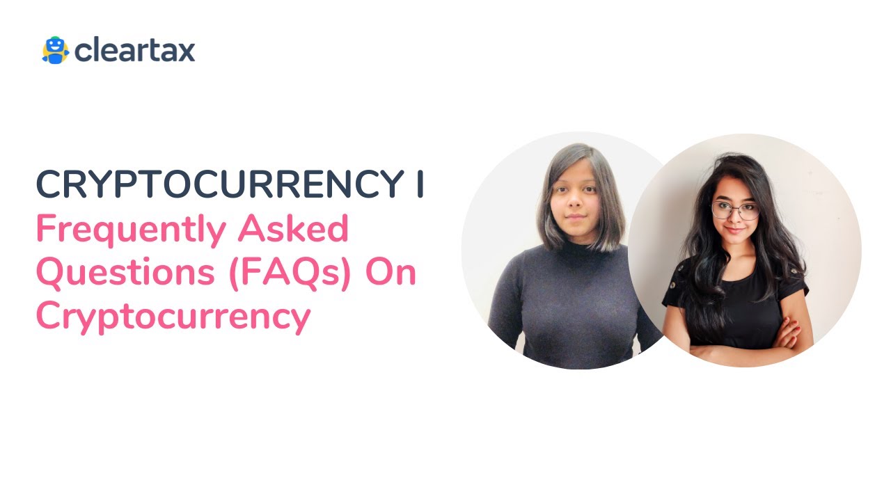 CRYPTOCURRENCY I Frequently Asked Questions (FAQs) On Cryptocurrency ...