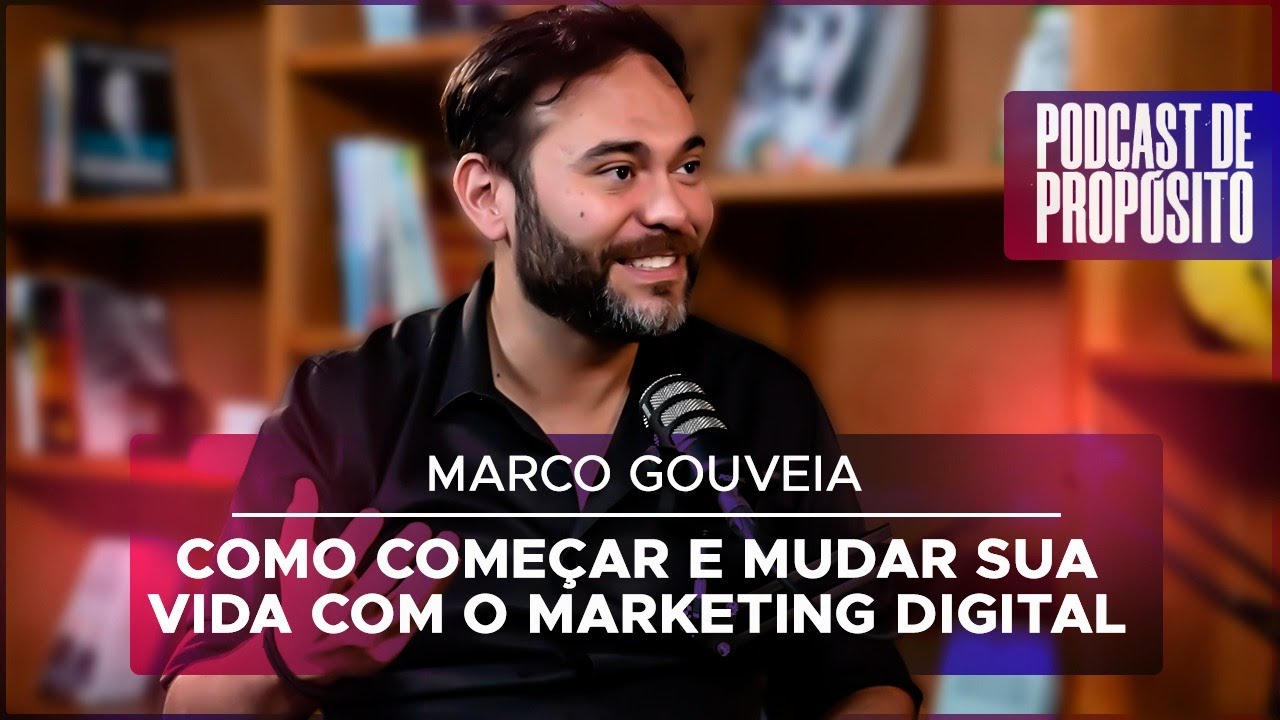 Como Começar e Mudar sua Vida com o Marketing Digital - Marco Gouveia ...