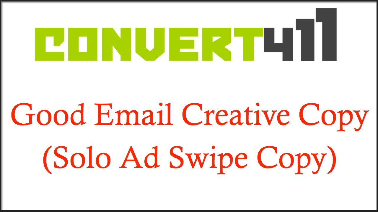 Good Email Creative Copy, Solo Ad Swipe Copy - YouTube