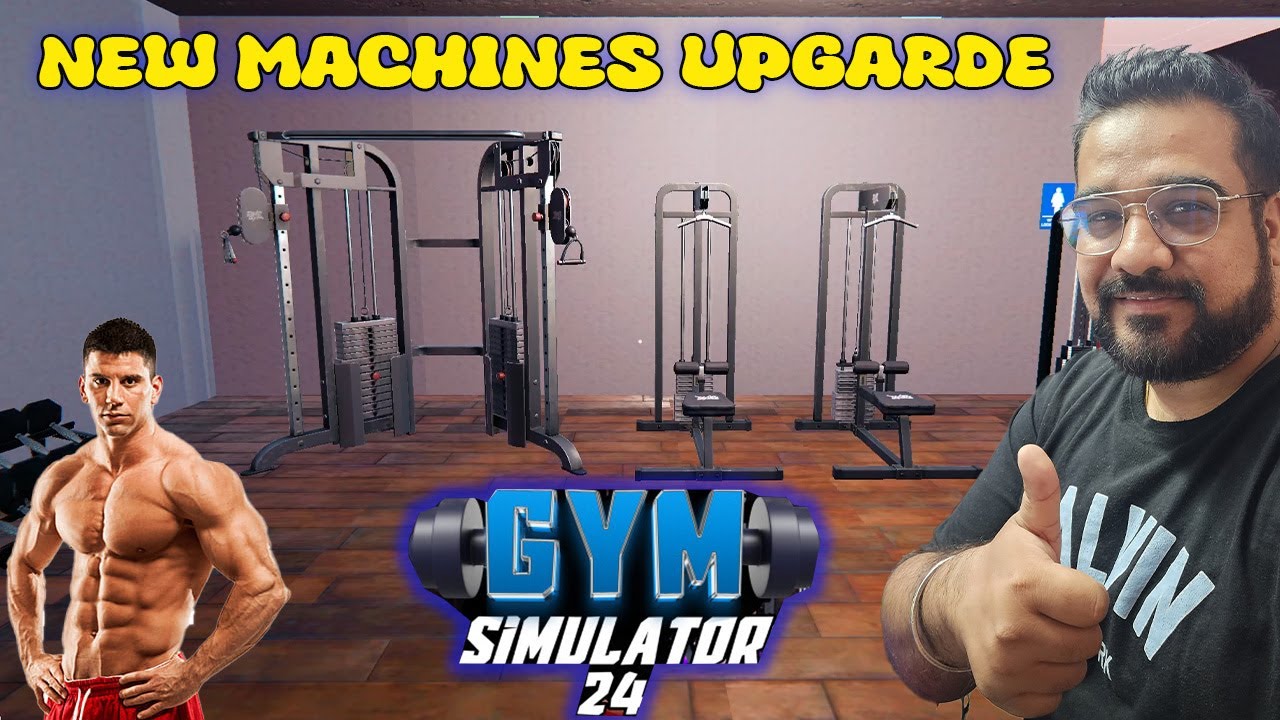 I BOUGHT NEW GYM MACHINES💪💪🤑 - GYM SIMULATOR 24 GAMEPLAY - YouTube
