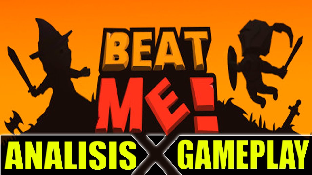 BEAT ME! - UN JUEGO CON MUCHO FUTURO - ANALISIS GAMEPLAY ESPAÑOL - YouTube