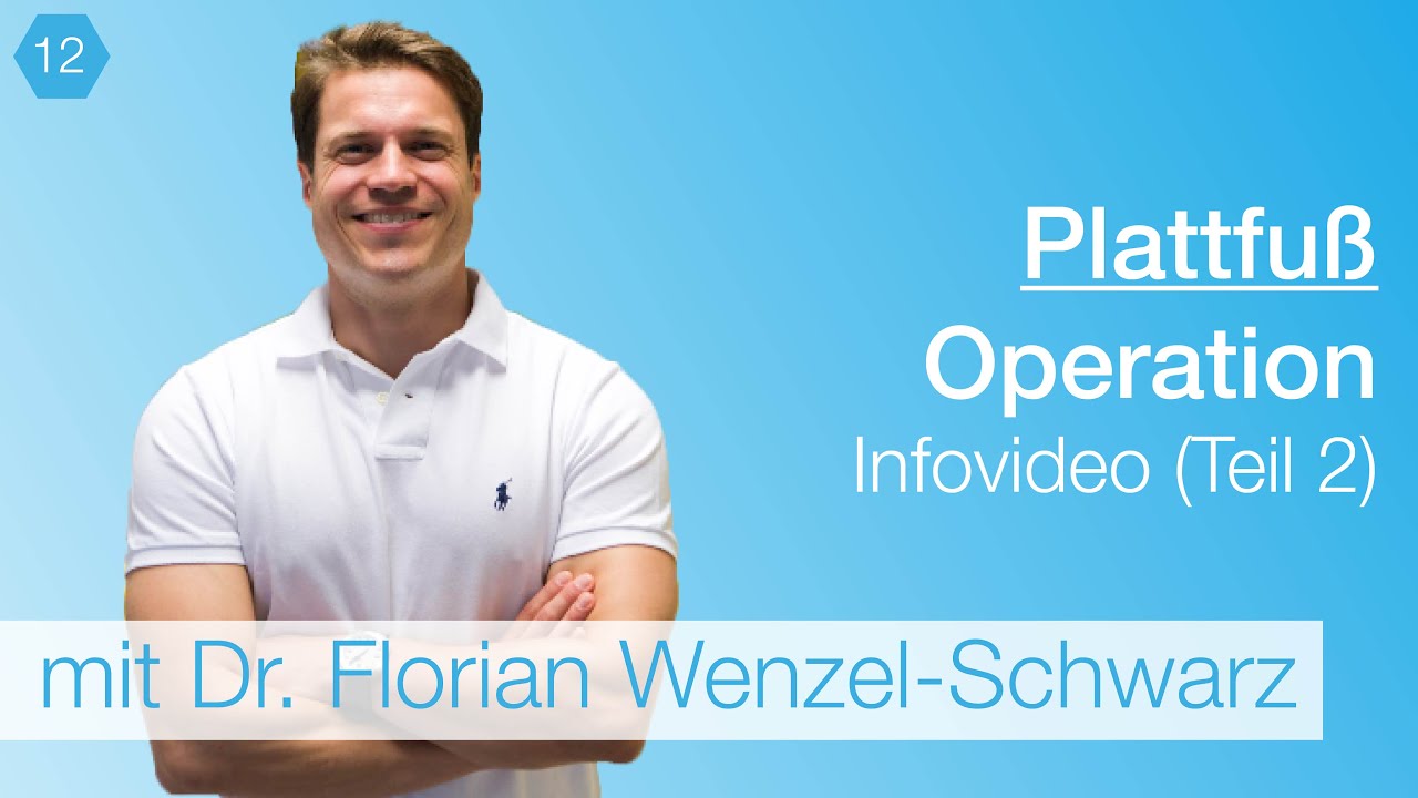 #12 Die Plattfuß Operation – Expertengespräch mit Dr. Florian Wenzel-Schwarz / Teil (2/4) - YouTube