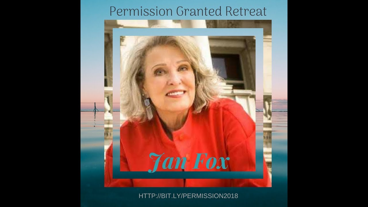 Jan Fox | Permission Granted Retreat - YouTube
