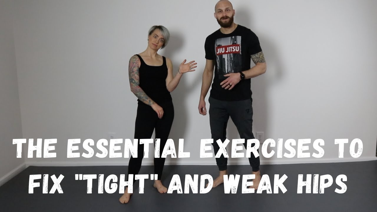 The Essential Exercises To Fix "Tight" and Weak Hips - YouTube