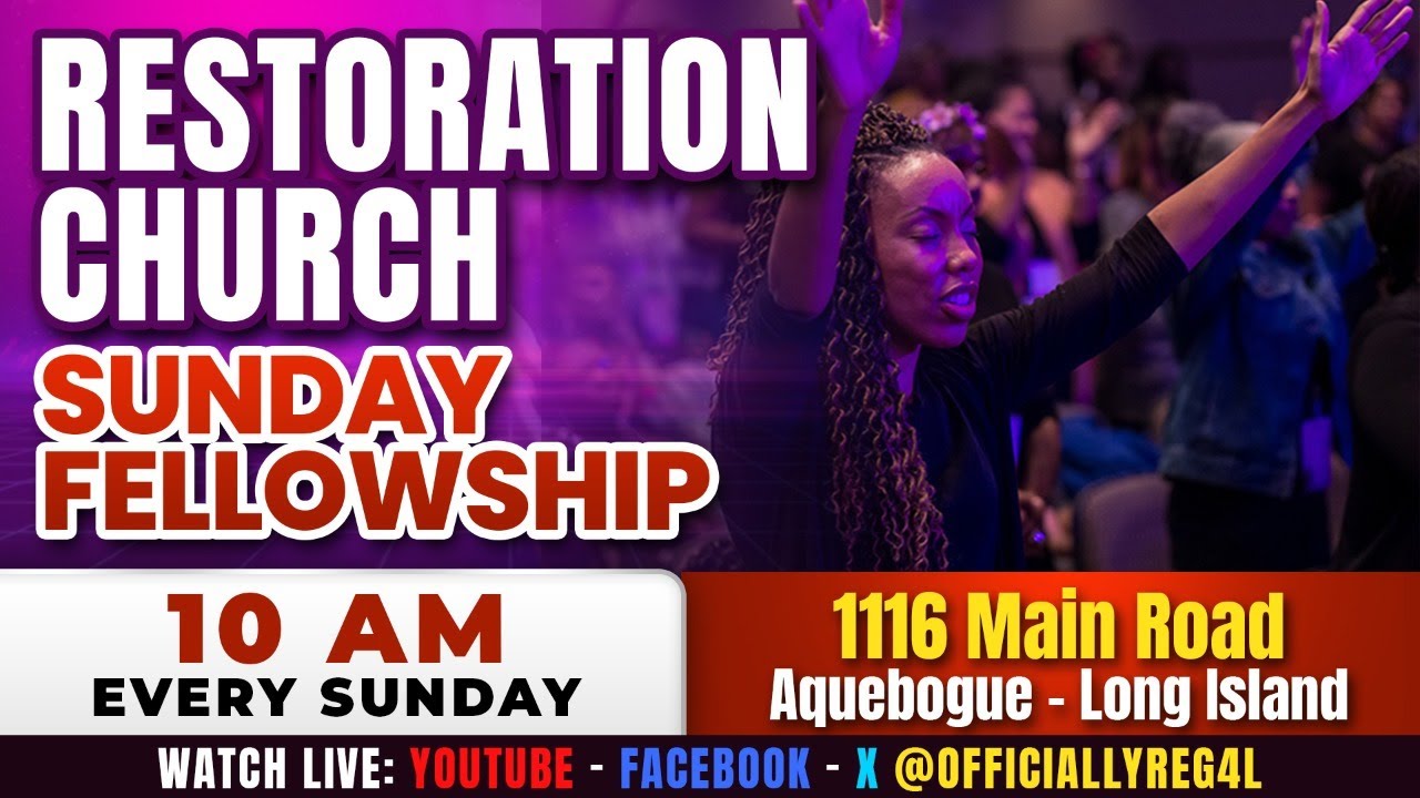 RESTORATION SUNDAY FELLOWSHIP - YouTube