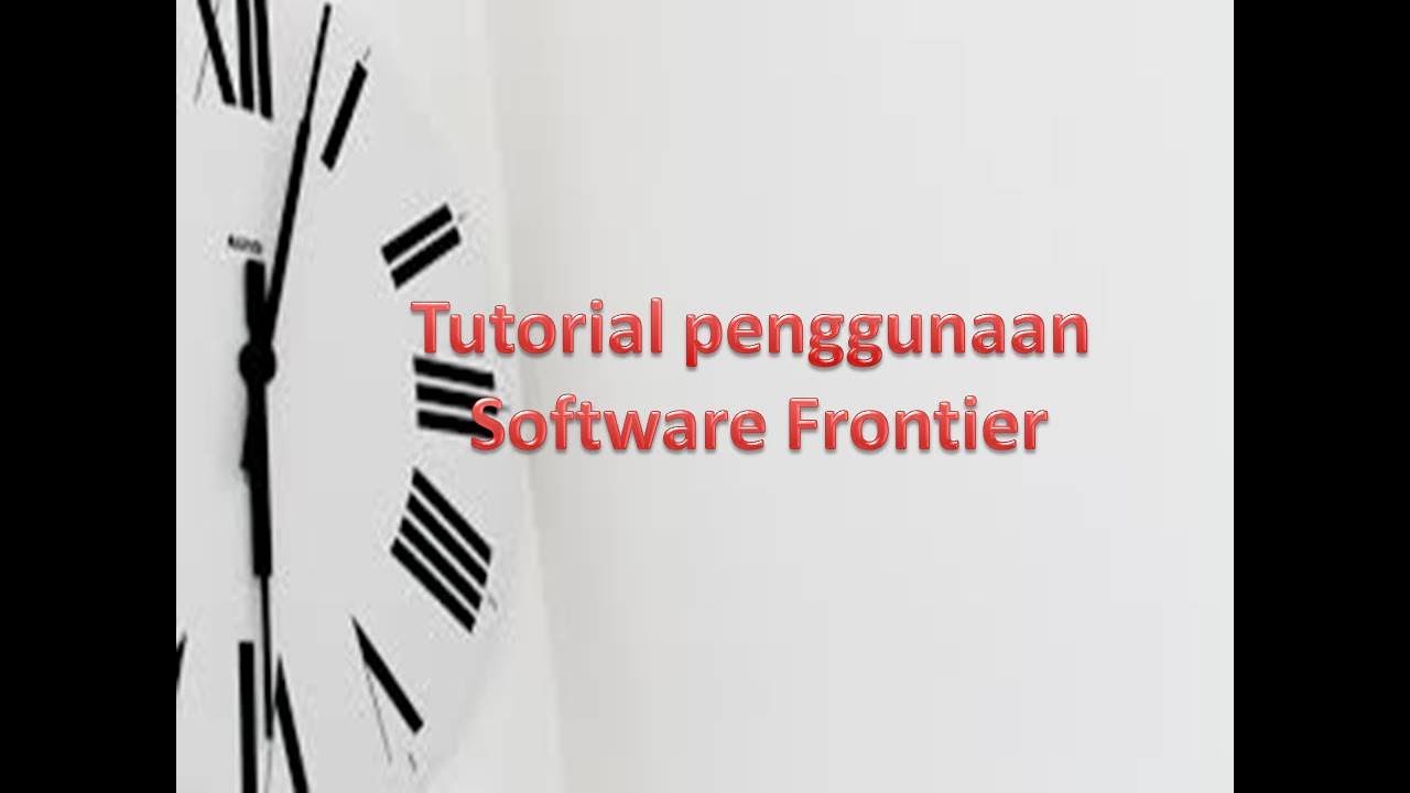 TUTORIAL PENGGUNAAN SOFTWARE FRONTIER - YouTube