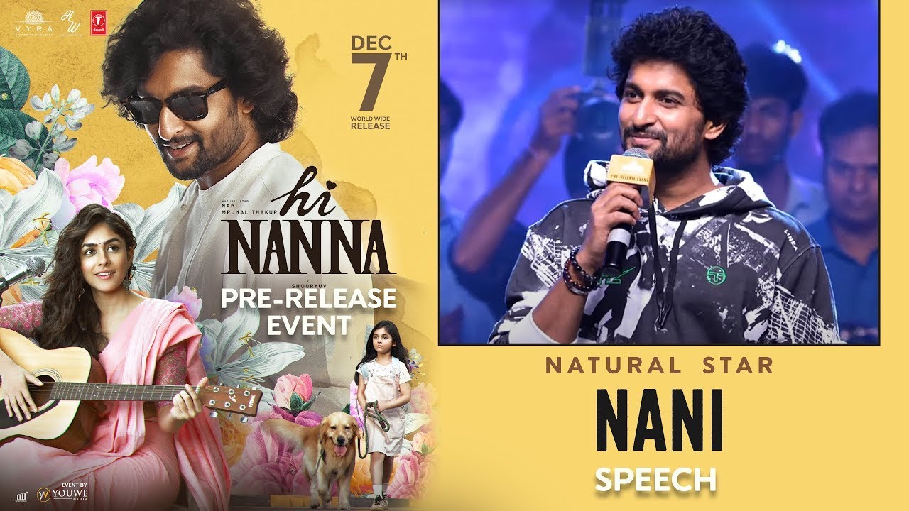 Natural star Nani Speech At Hi Nanna Movie Pre-Release Event | T-Series ...