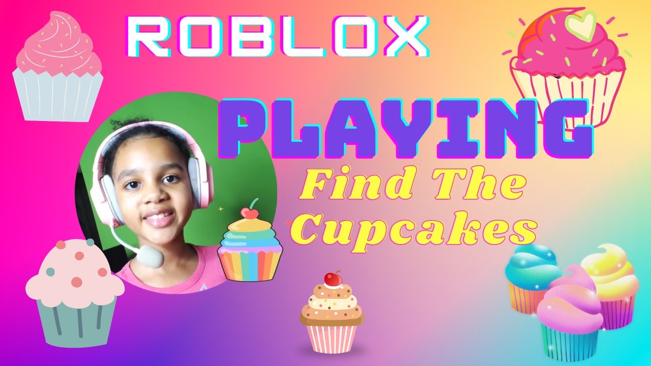 Playing Find The Cupcakes - YouTube