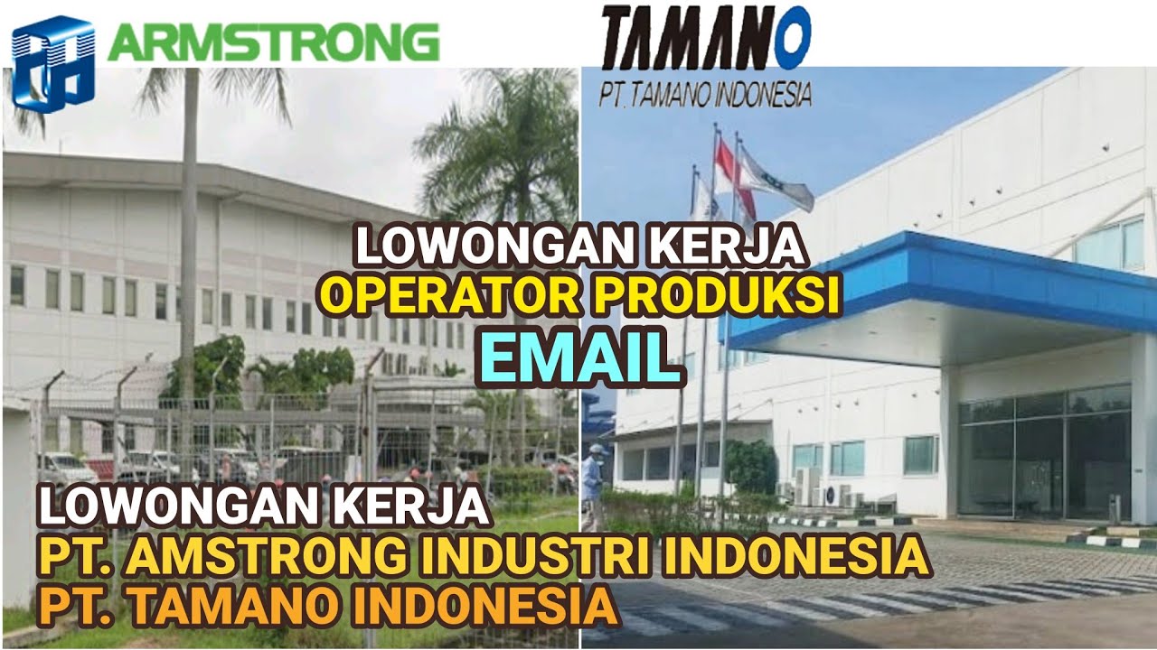 Loker Operator Produksi PT Armstrong Industri Indonesia EJIP Cikarang ...