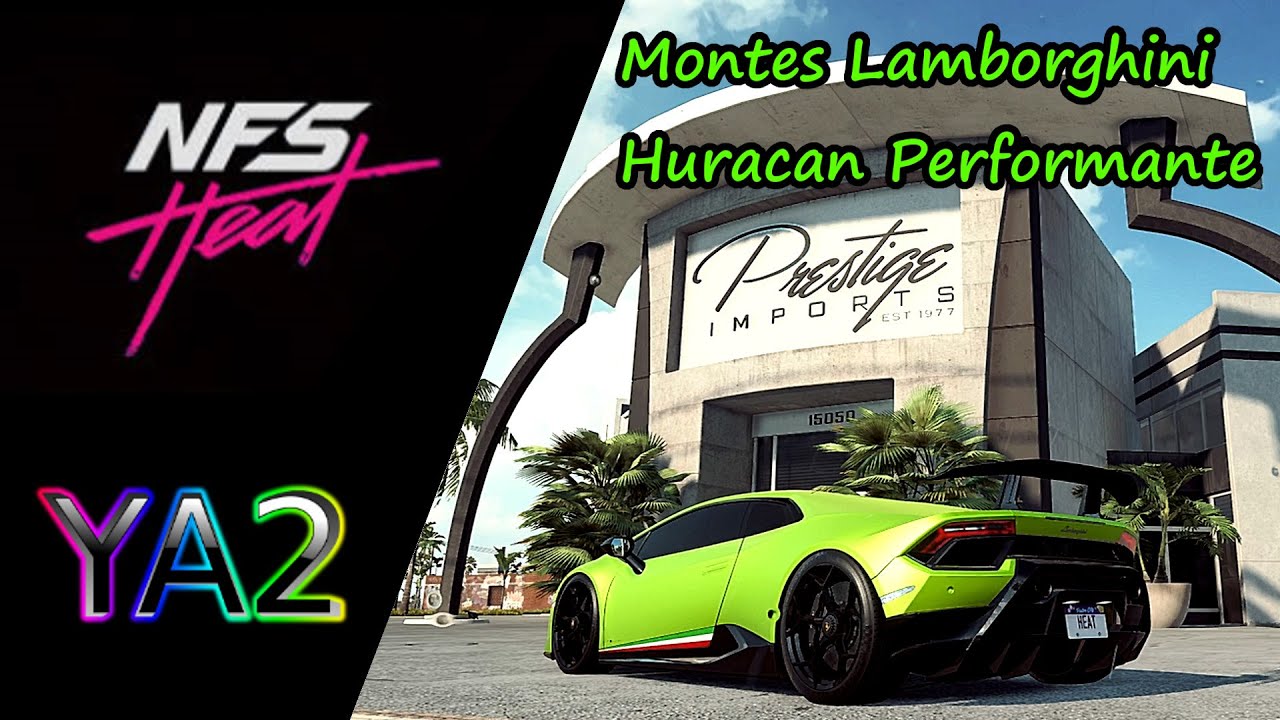 MONTES Lamborghini Huracan Performante in NFS Heat #montanablack # ...