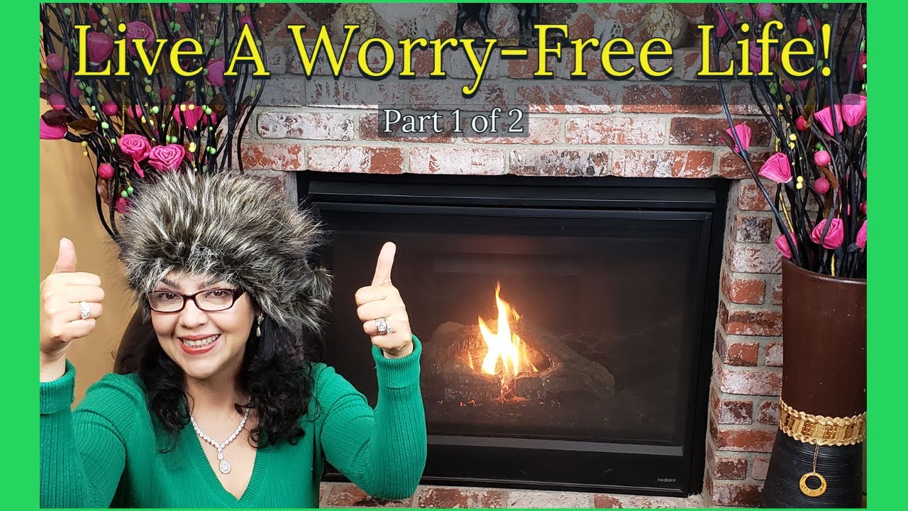 How to Live a Worry-Free Life in 2021 & For The Rest of Your Life ...