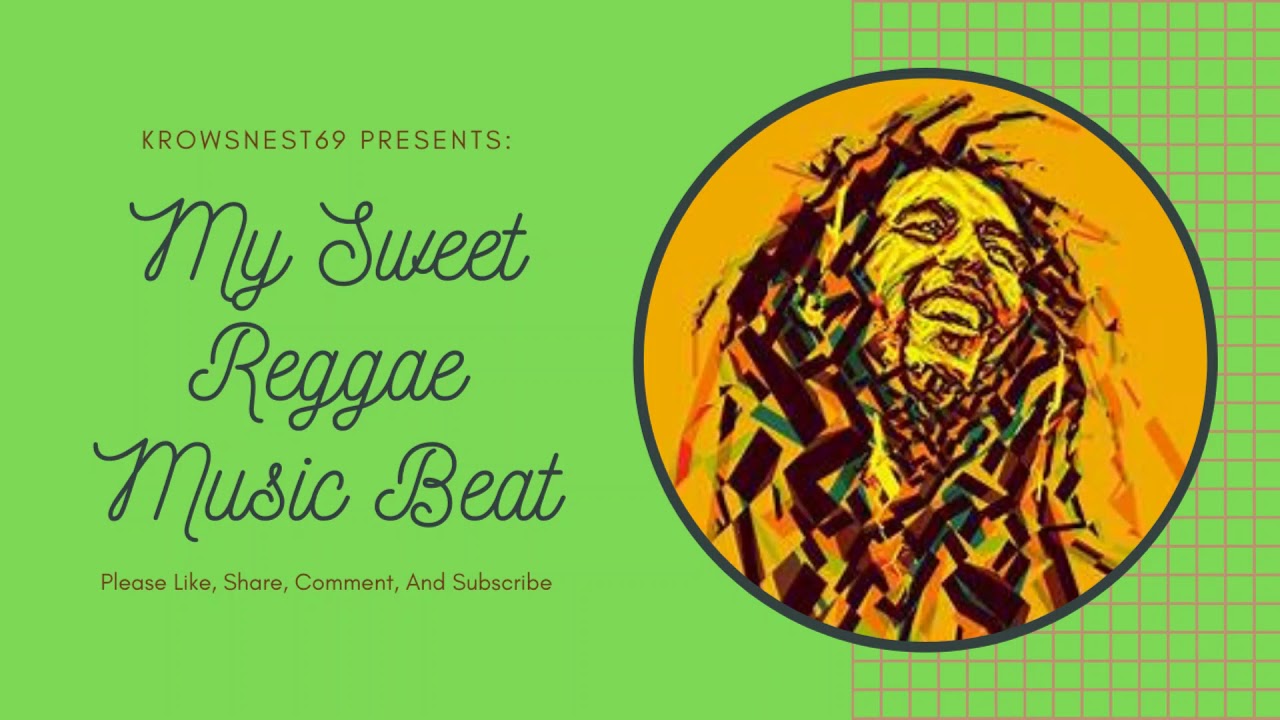 Krowsnest - My Sweet Reggae Music Beat [Reggae Music] - YouTube