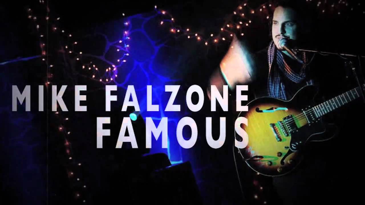 FAMOUS - Mike Falzone - YouTube