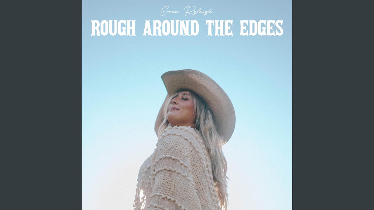 Rough Around The Edges - YouTube