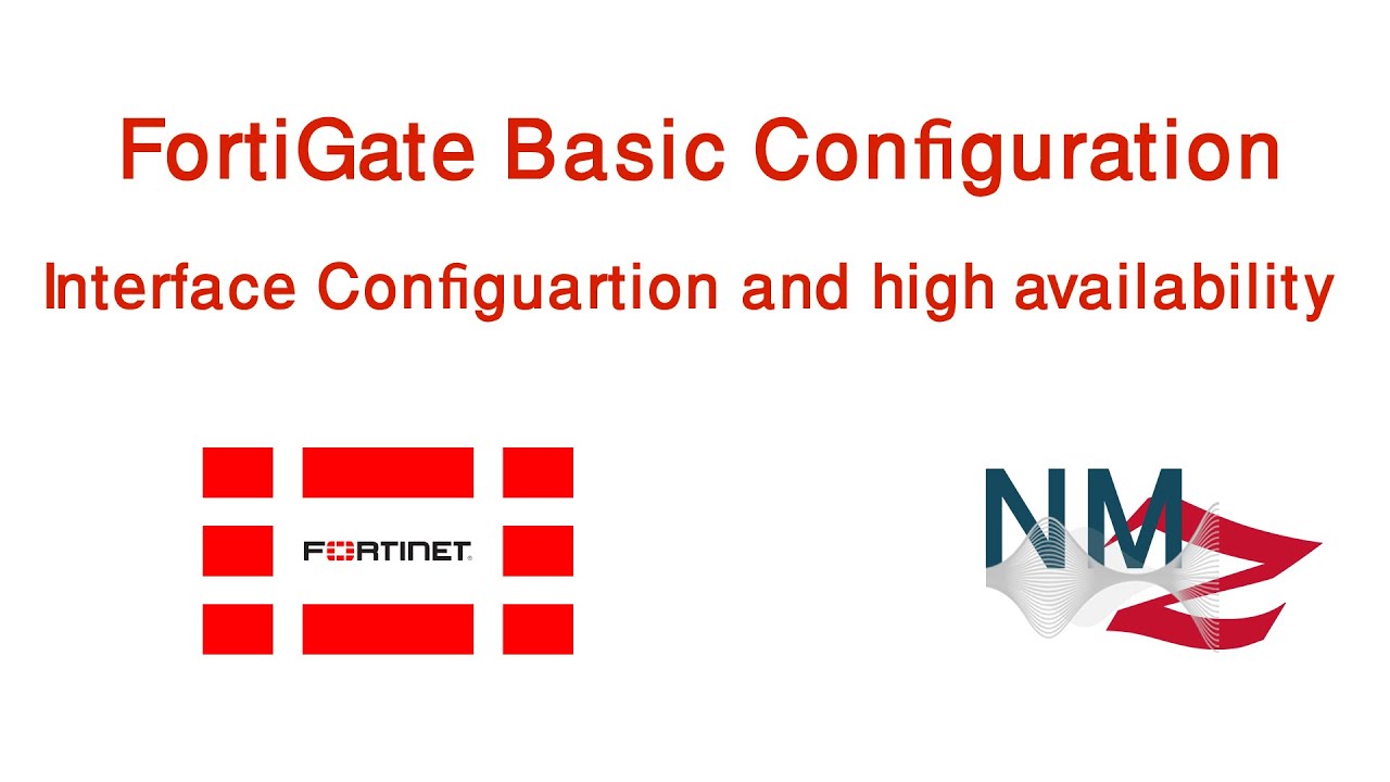 FortiGate Basic config & HA (FortiGate Part 1) - YouTube