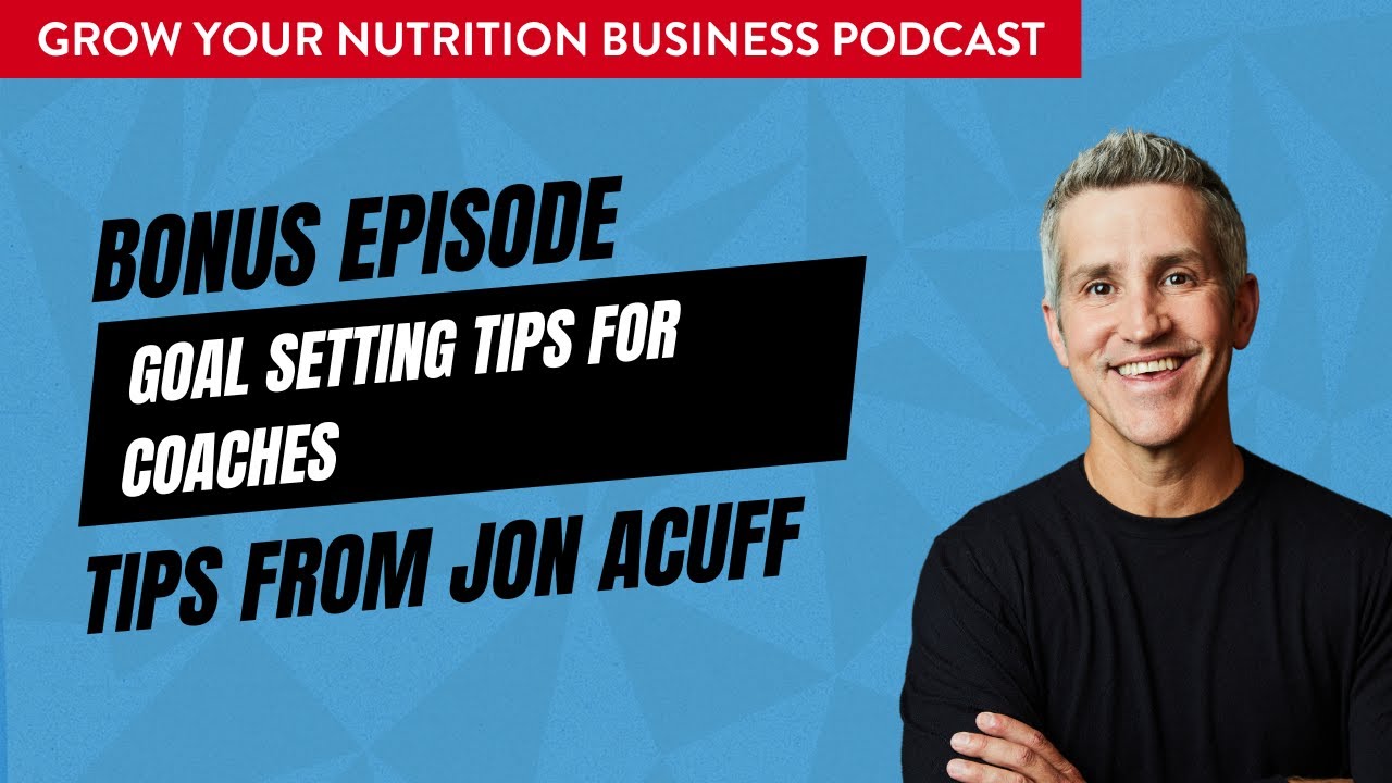 #179 Bonus Episode: Goal Setting Tips For Coaches With Jon Acuff - YouTube