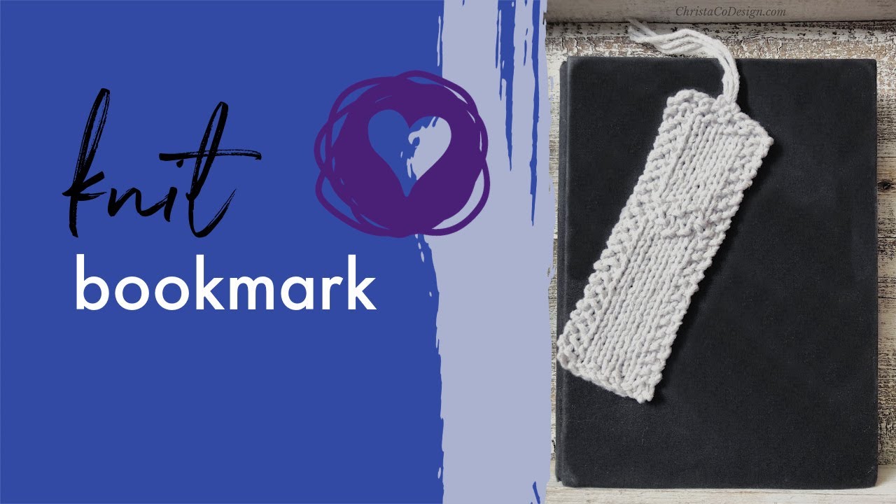 How To Knit An Easy Bookmark With Heart Detail Beginner Friendly ...