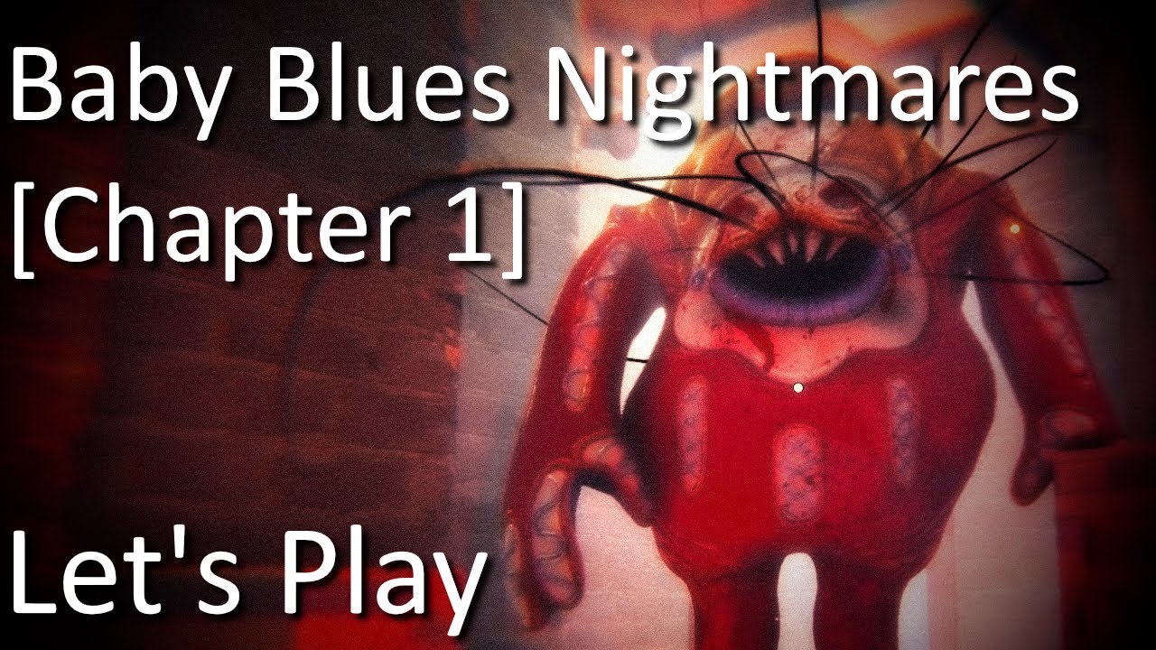 Baby Blues Nightmares [Chapter 1 DEMO] | Horror Game Let's Play - YouTube