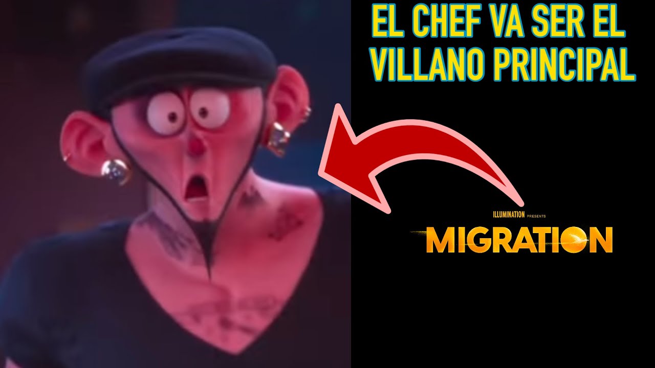 EL CHEF DE LA PELÍCULA MIGRATION/PATOS:VA SER EL VILLANO. EXPLICACIÓN ...