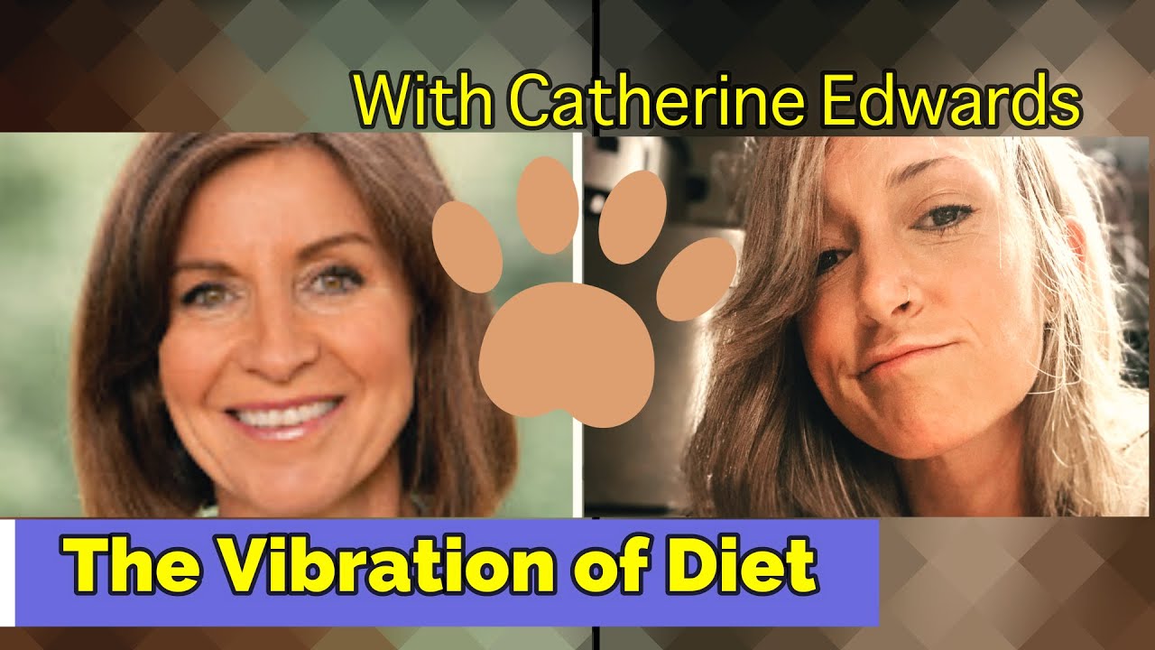 The Vibration of Food with Catherine Edwards - YouTube
